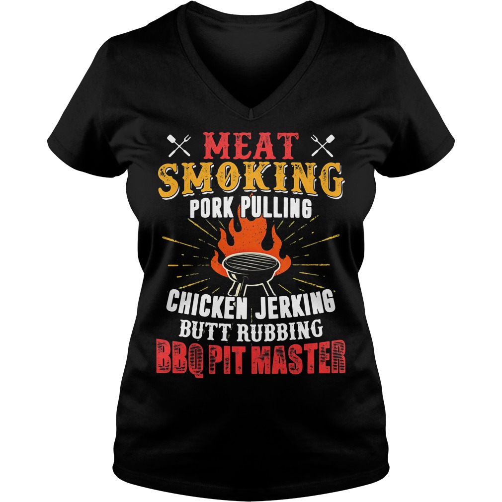 Meat Smoking Pork Pulling Chicken Jerking Butt Rubbing Shirt And Hoodie